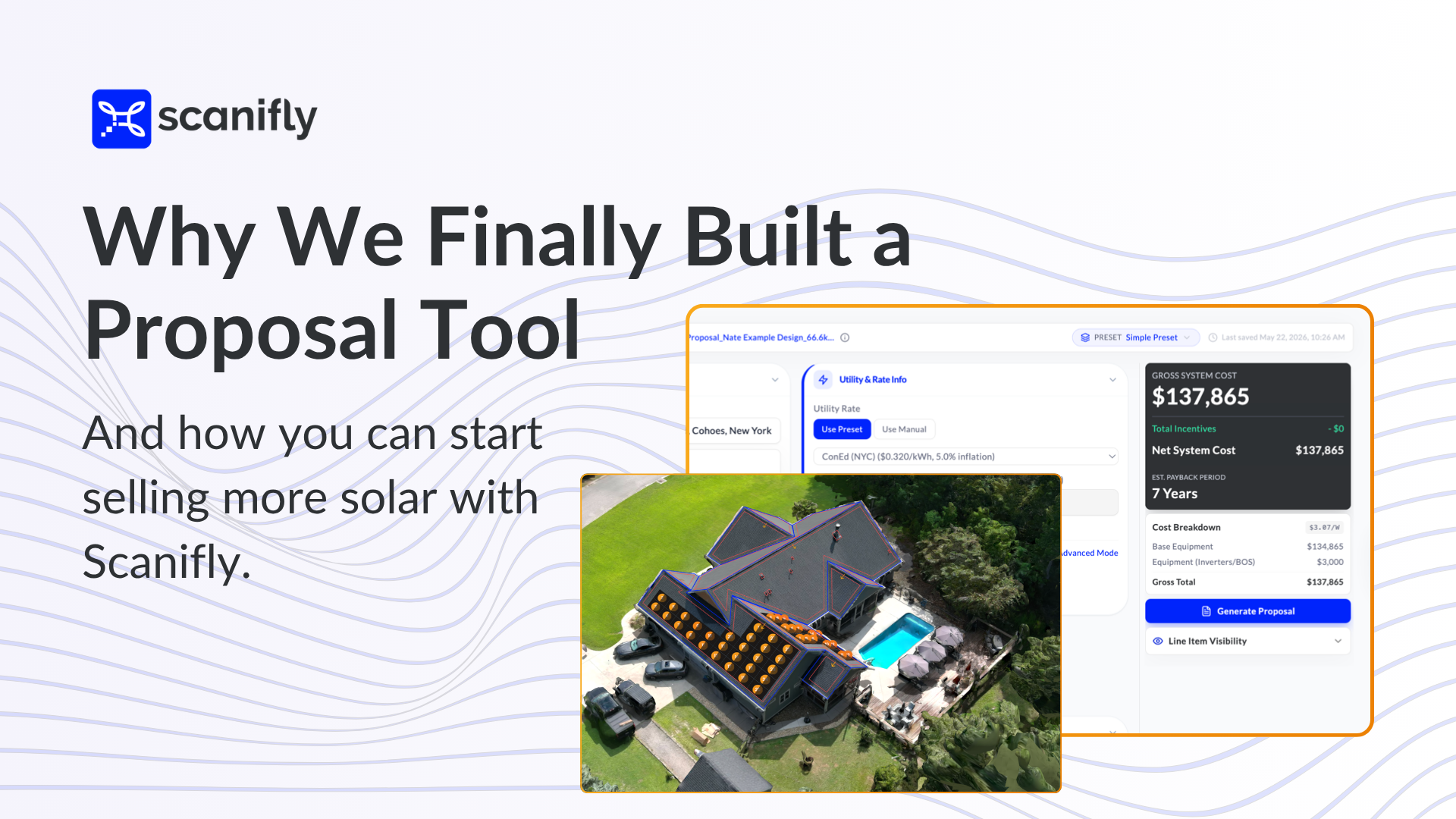 Why We Finally Built a Solar Proposal Tool | Scanifly
